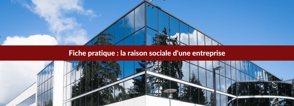 La raison sociale définition | LBdD | 2025