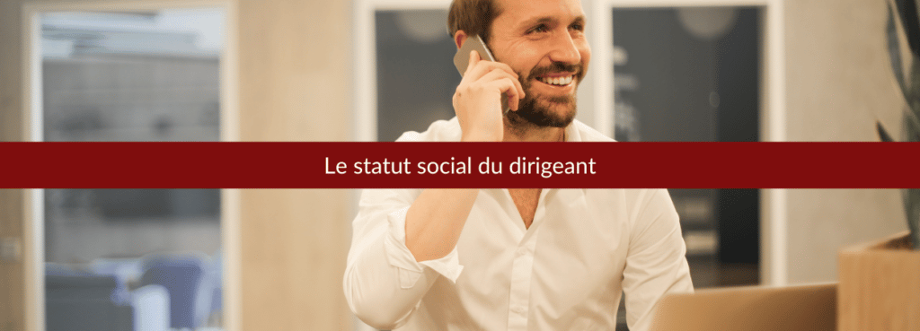 Quel est le statut social du dirigeant